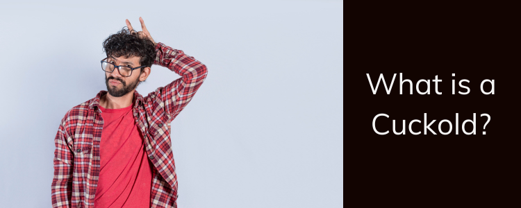 What Is A Cuckold: What Does It Mean And How To Get Started - For Her ...